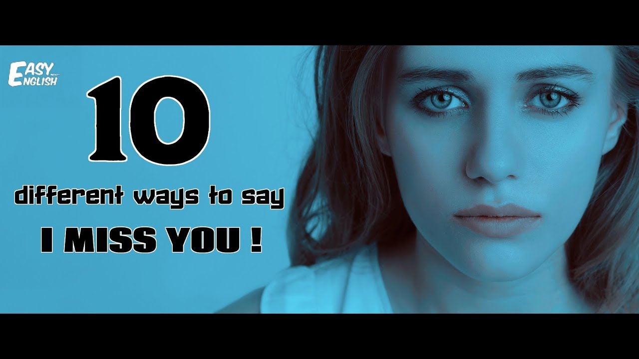 10 different ways to say 'I MISS YOU' || Easy English - YouTube