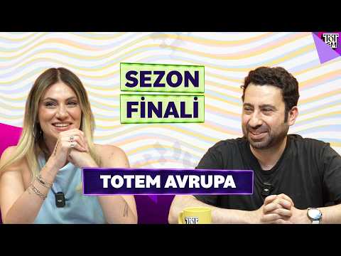 Totem Avrupa Sezon Finali | Dünya Kupası Değerlendirmeleri | Sinem Ökten & Mustafa Demirtaş