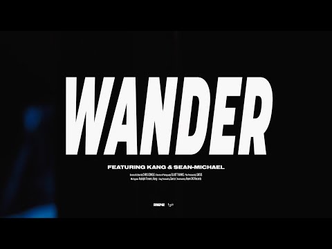 Kang, Sean-Michael - Wander (Official Music Video)