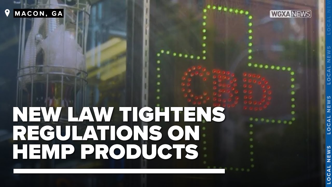 Georgia's new law tightens regulations on hemp products to protect ...