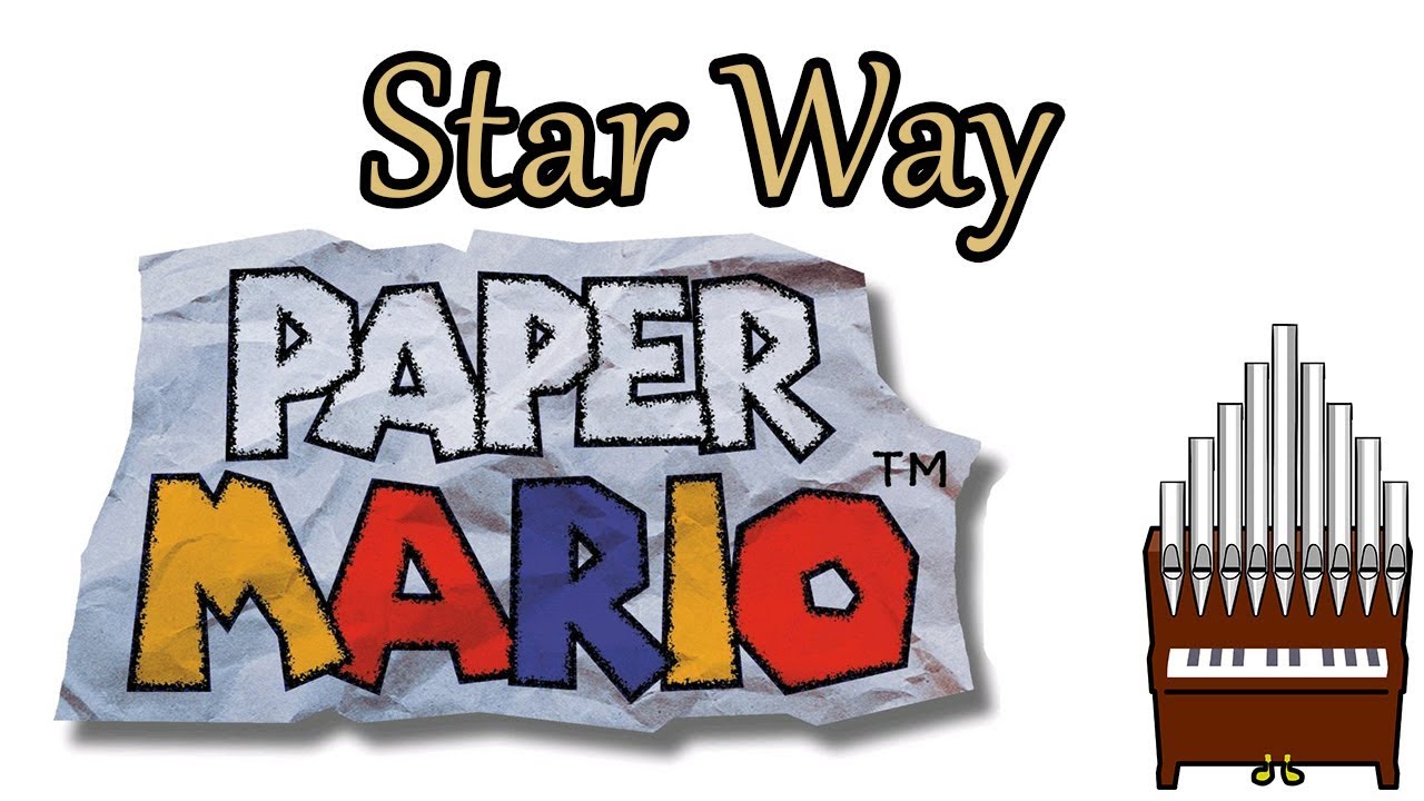 Star Way Paper Mario Organ Cover - YouTube