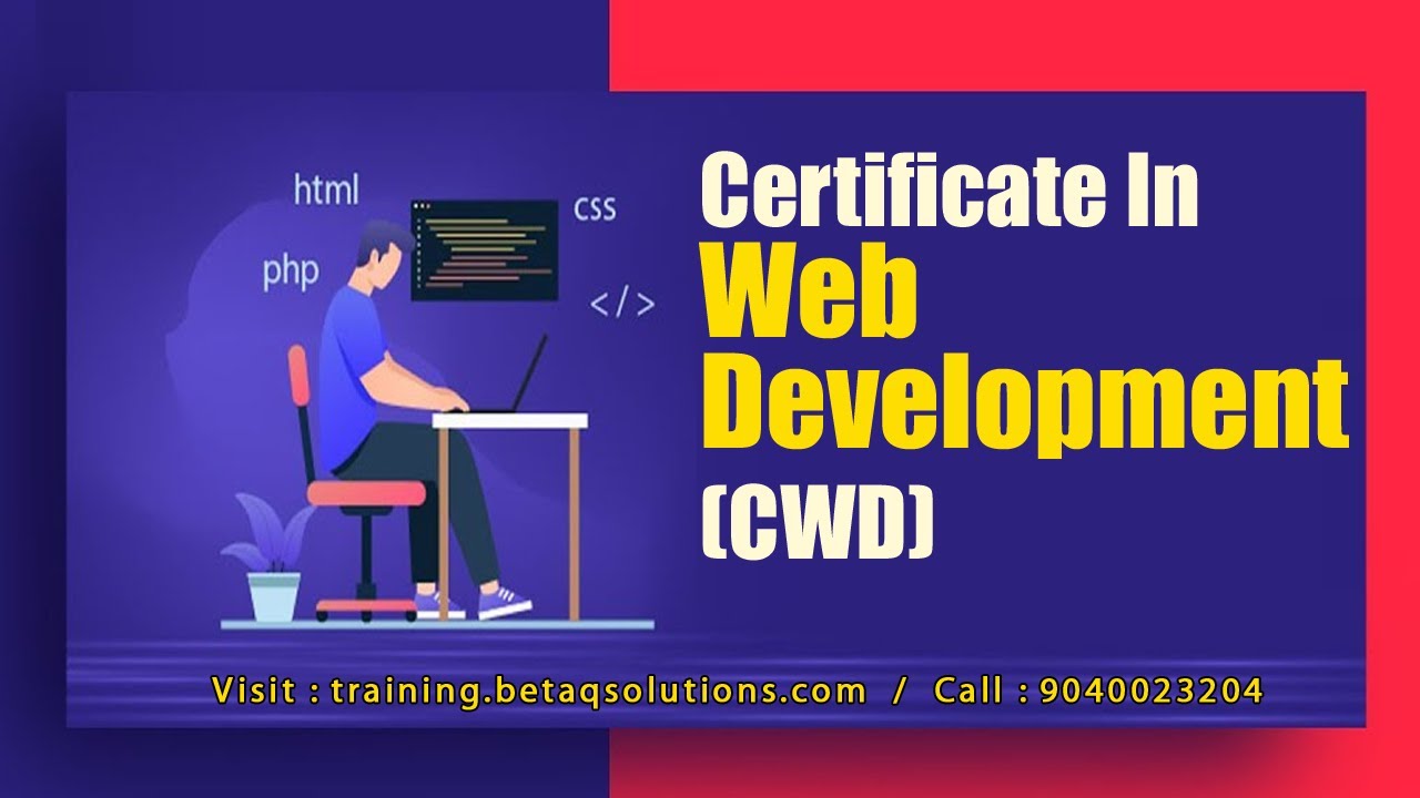 Certificate In Web Development(CWD) | Online Class | betaqsolutions - YouTube