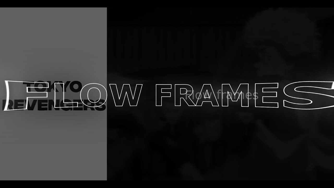Flow Frames Packs [Still being Updated] - YouTube
