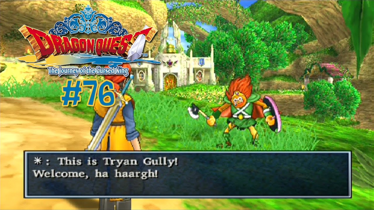 Dragon Quest VIII: Part 76 - Tryan Gully - YouTube