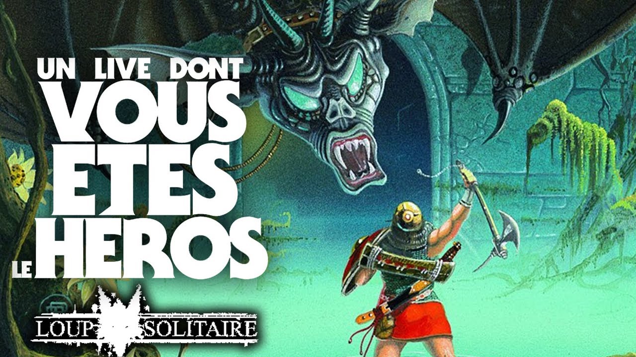 Loup Solitaire - Tome 4 - VOD Live Dont Vous Êtes le Héros - YouTube