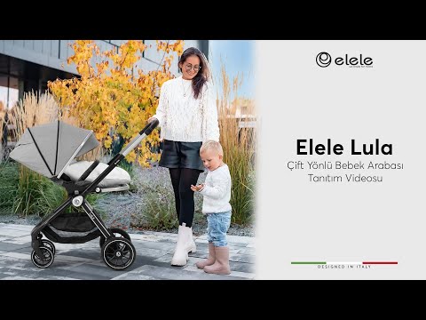 Elele Lula Çift Yönlü Bebek Arabası Tanıtım ve Kurulumu - Çift Yönlü Bebek Arabası