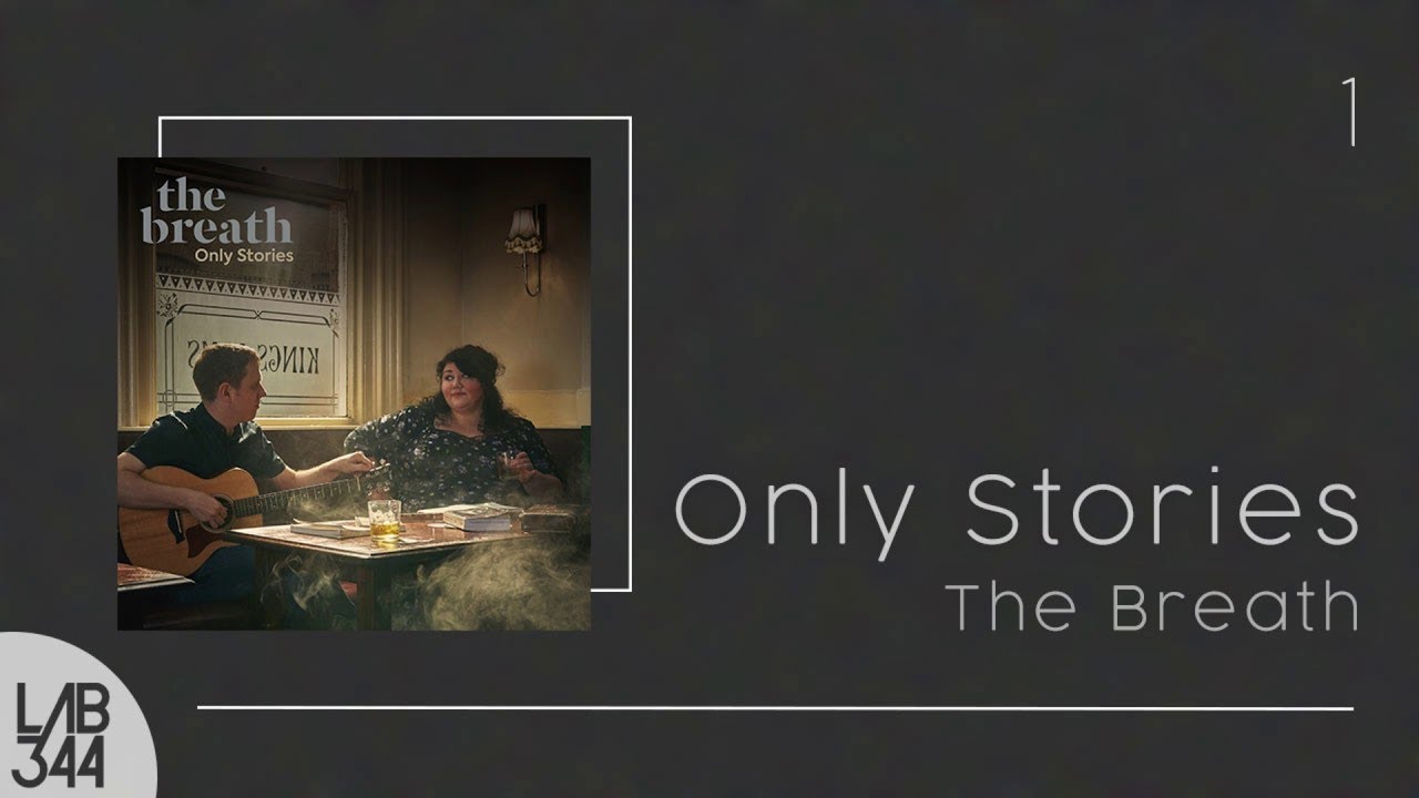 The Breath - Only Stories (Acoustic) - YouTube