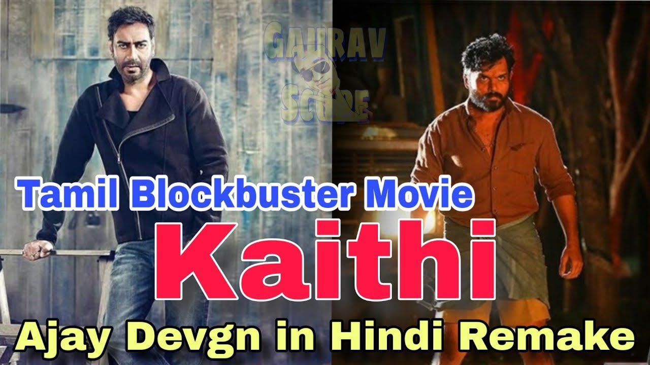 Ajay Devgn In Tamil Kaithi Movie's Hindi Remake | Upcoming Movies ...