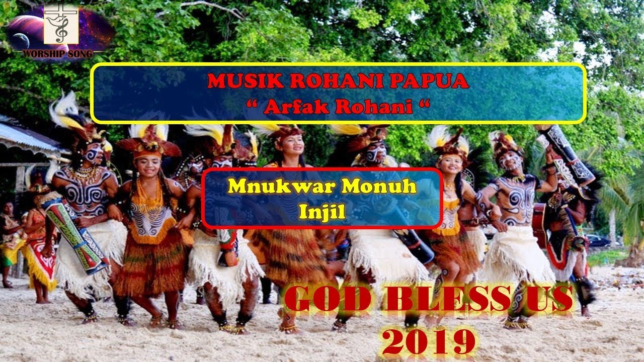 Mnukwar Monuh Injil - Musik Rohani Papua(arfak) - YouTube