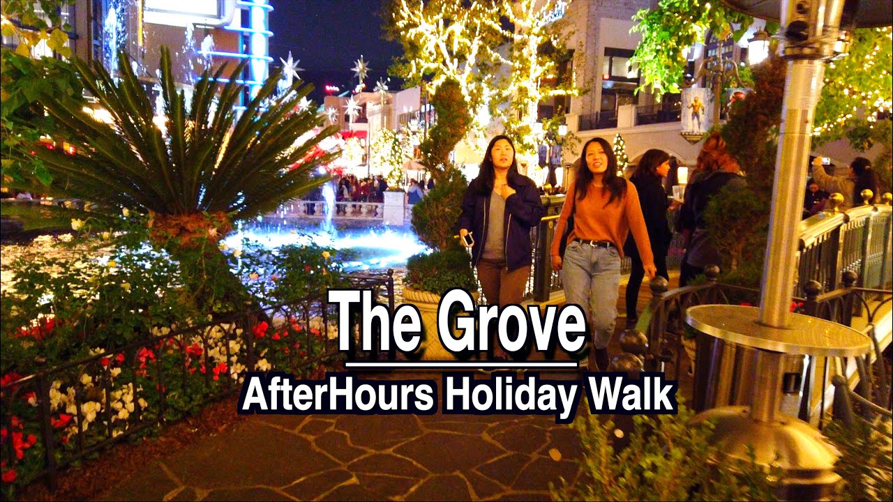 The Grove Holiday Night Lights And After Hours Walking Tour | 5k 60 ...