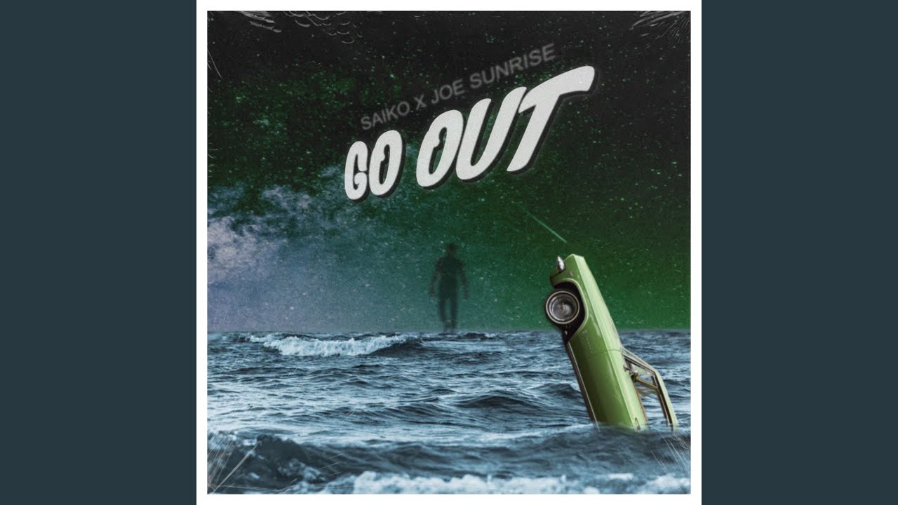 Go Out - YouTube