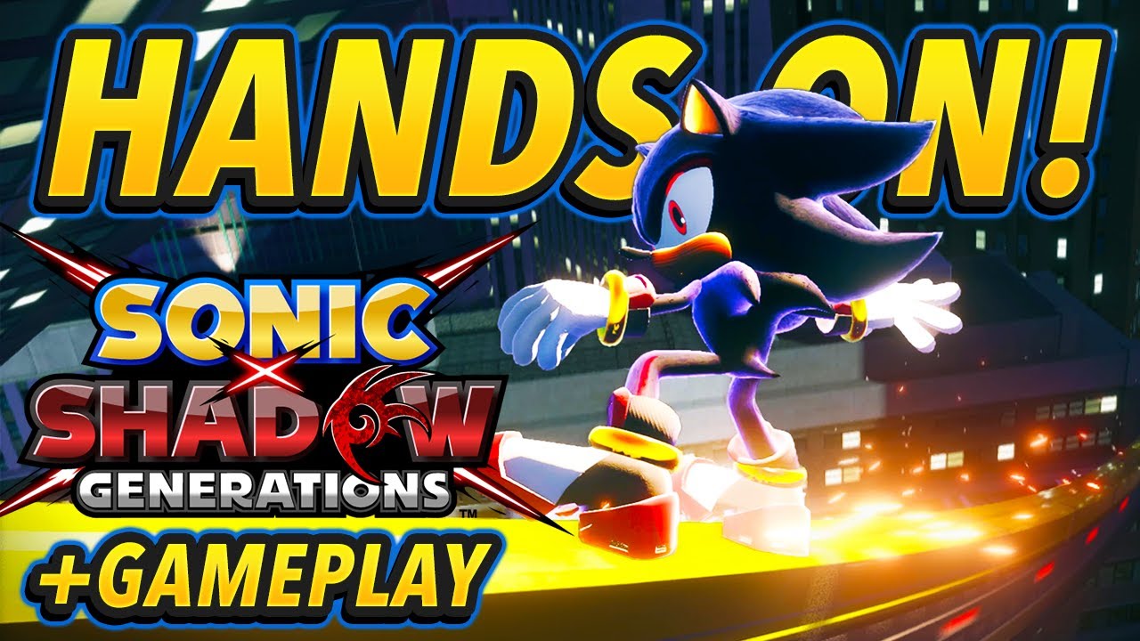 Sonic X Shadow Generations is REALLY GOOD! 🦔 Hands-On + NEW Gameplay ...