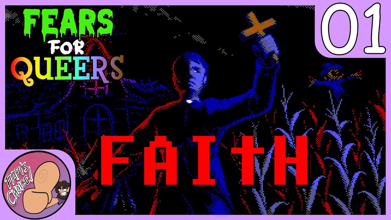 FAITH: The Unholy Trilogy (PC) Part 01 | Fears for Queers 2024 | 06-03 ...
