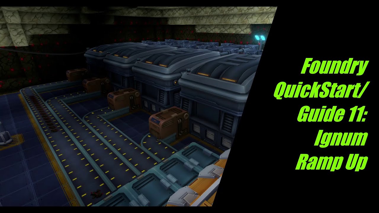 Foundry QuickStart/Guide 11: Ignum Ramp Up - YouTube