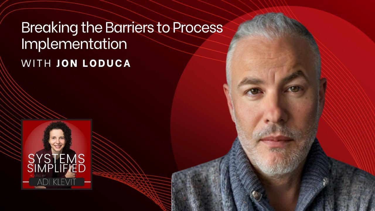 Breaking the Barriers to Process Implementation With Jon LoDuca - YouTube