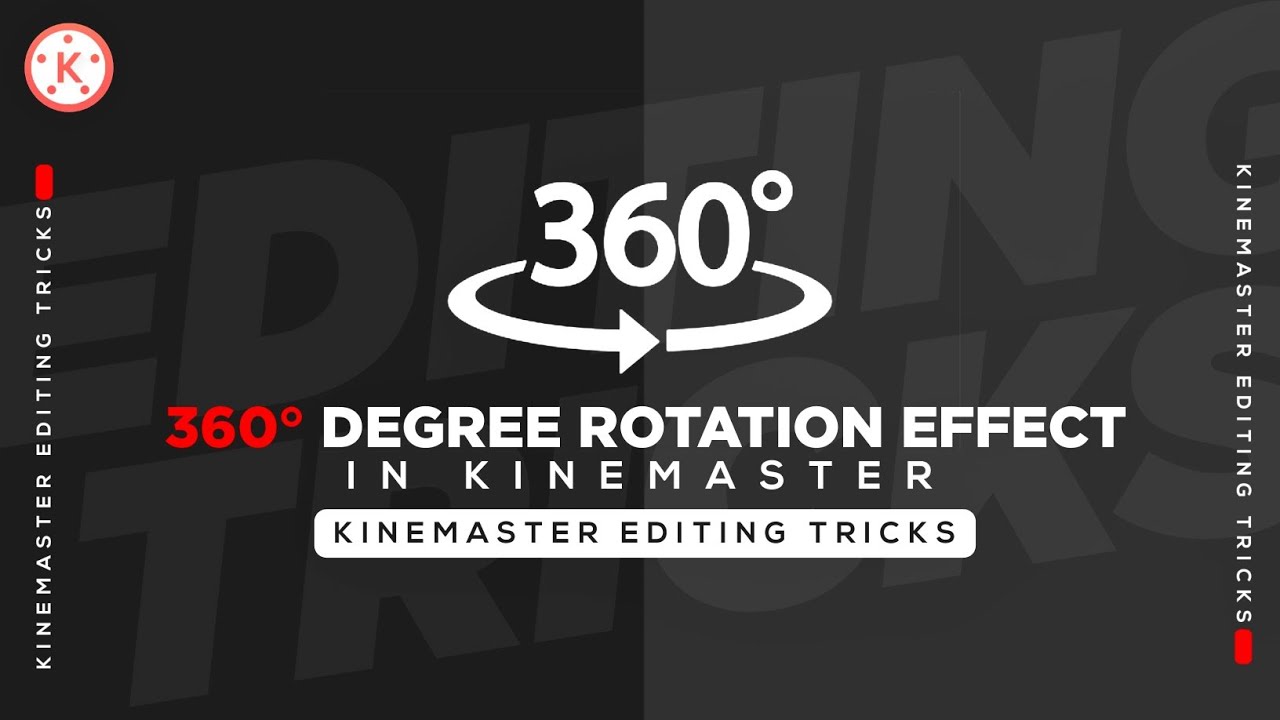 360° Degree Rotation Effect In Kinemaster | Android | How To Rotate Images In Kinemaster - YouTube