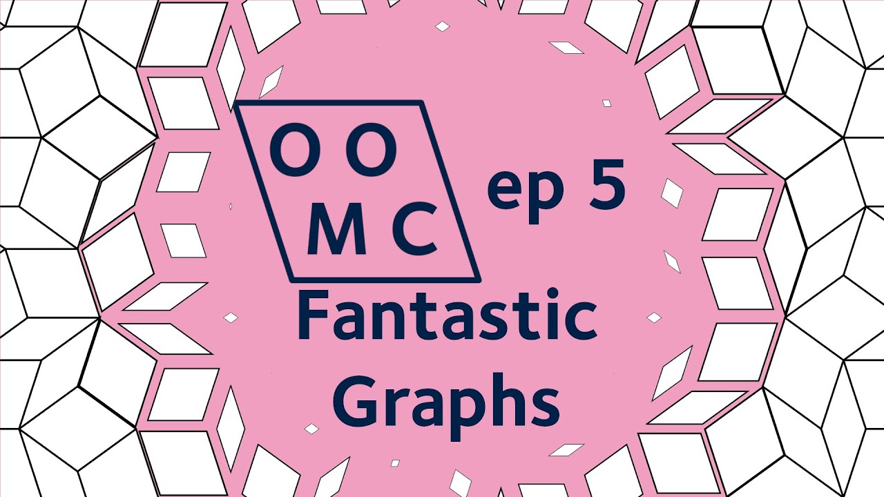 Fantastic Graphs and Where to Find Them | OOMC S1ep5 - YouTube