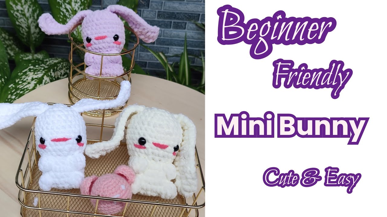Beginner Friendly Crochet Bunny Tutorial | How To Crochet Mini Bunny ...