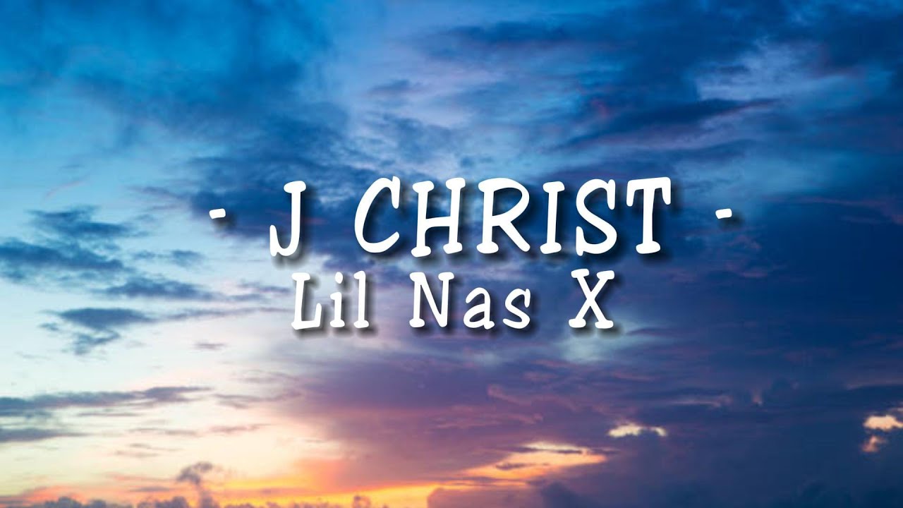 Lil Nas X - J CHRIST (Lyrics) - YouTube