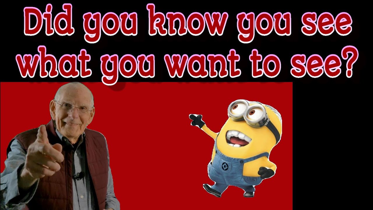 123 Did You Know You See What You Want To See YouTube 123-did-you-know-you-see-what-you-want-to-see-youtube
