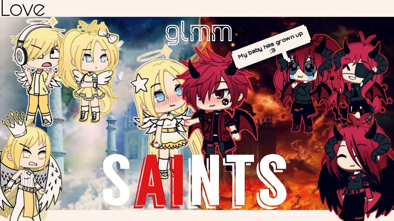 ♤Saints♤ ~ GLMV - YouTube