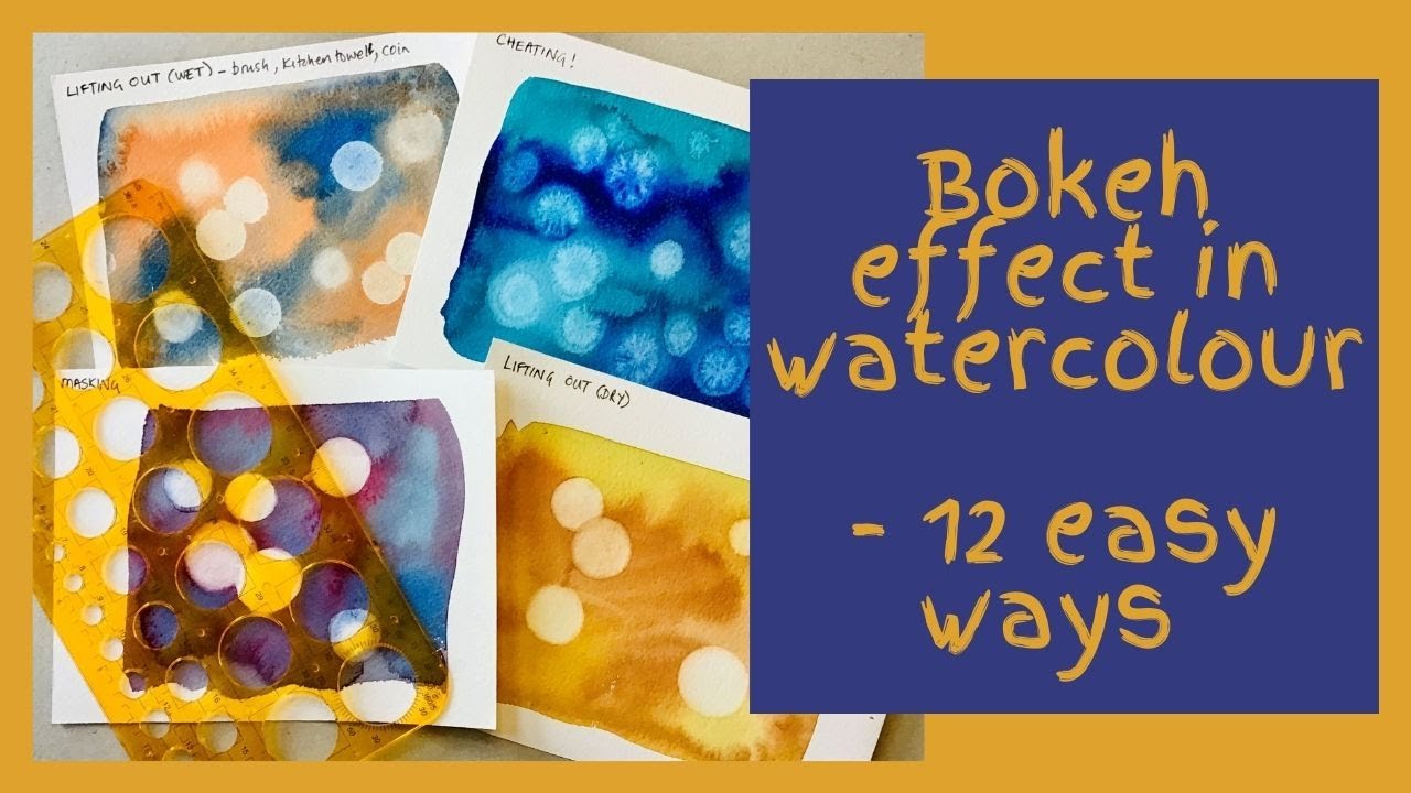 How to paint the bokeh effect - 12 easy ways in watercolour (including ...