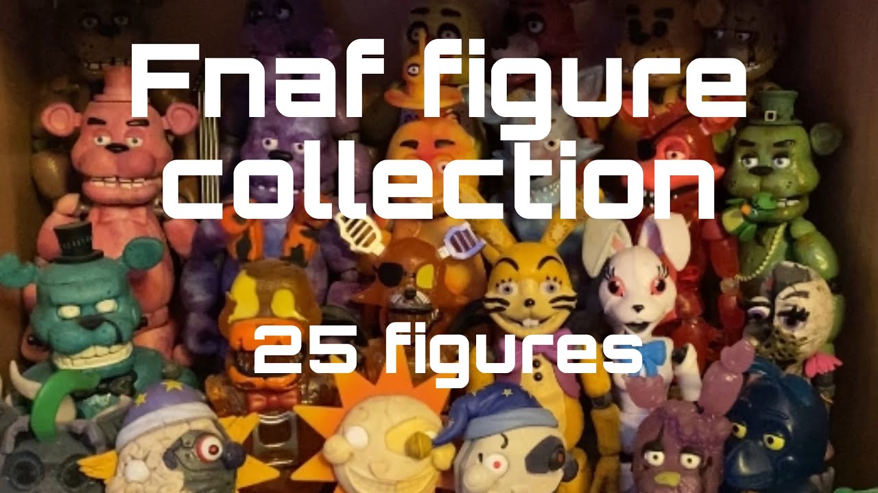 Fnaf figure collection ( 25 figures - YouTube