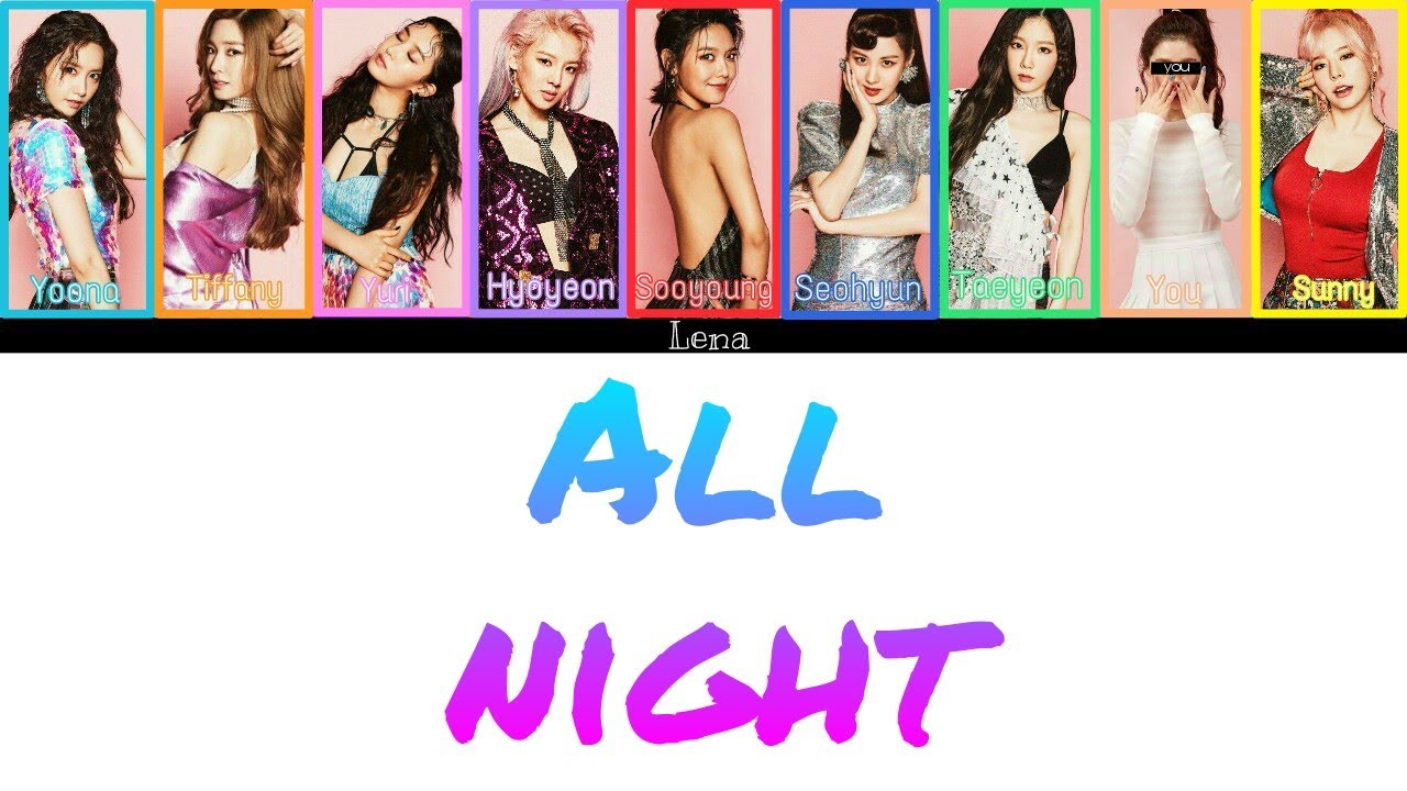 GIRLS GENERATION/SNSD + YOU (9 members) - ALL NIGHT - YouTube