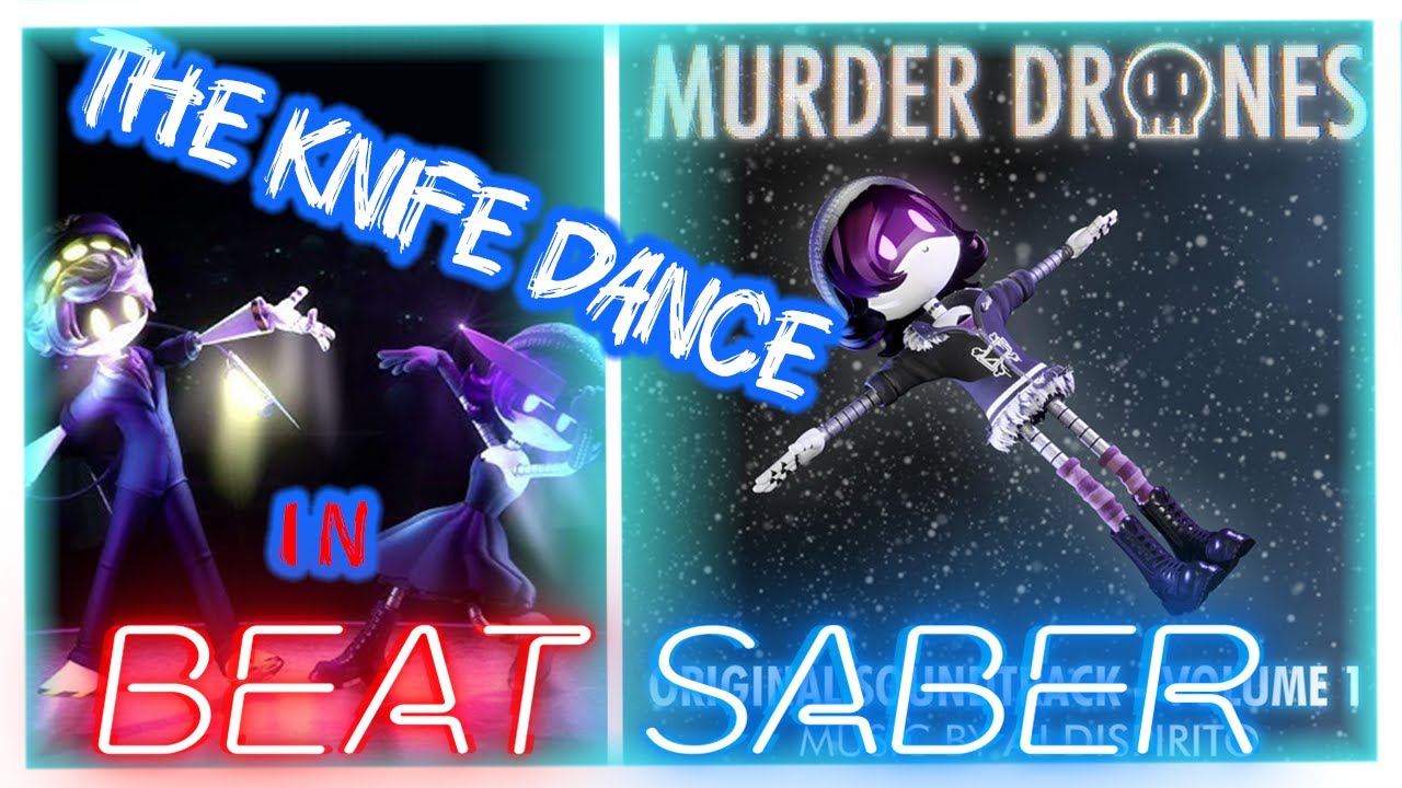 The Knife Dance - Murder Drones | Beat Saber - YouTube