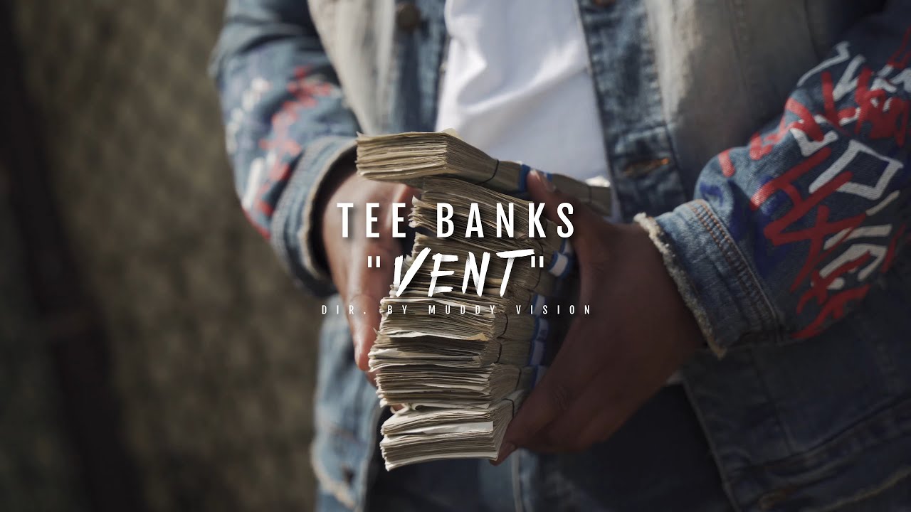 Tee Banks - Vent (Official Music Video) - YouTube