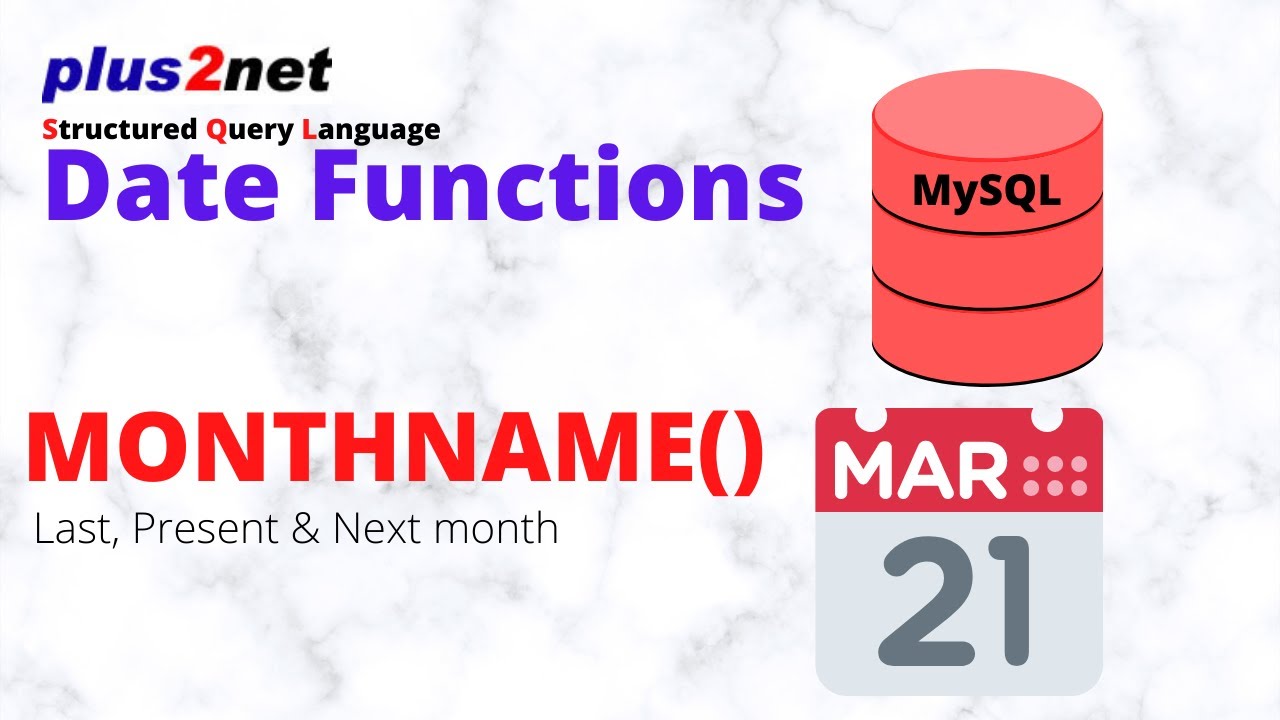 MONTHNAME Function To Get Full Name Of The Month In MySQL YouTube MONTHNAME Function To Get Full Name Of The Month In MySQL YouTube
