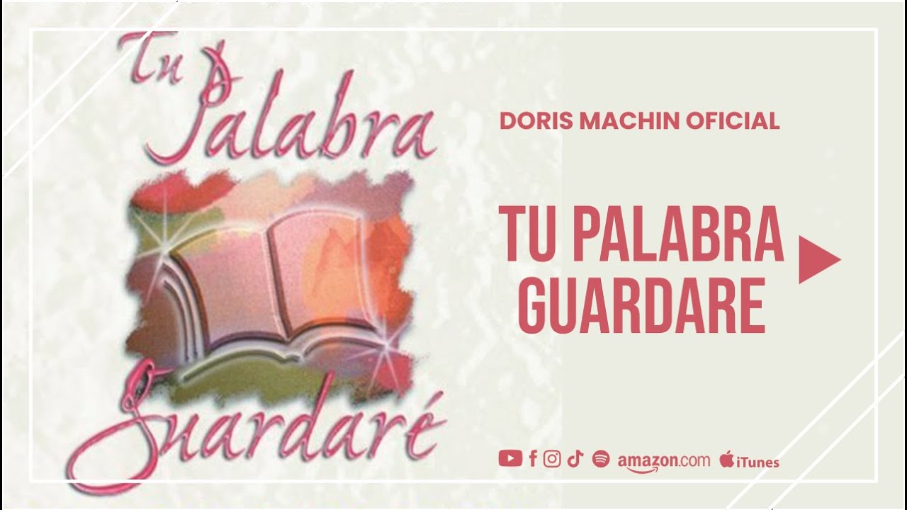 Tu Palabra Guardare - Doris Machin - YouTube