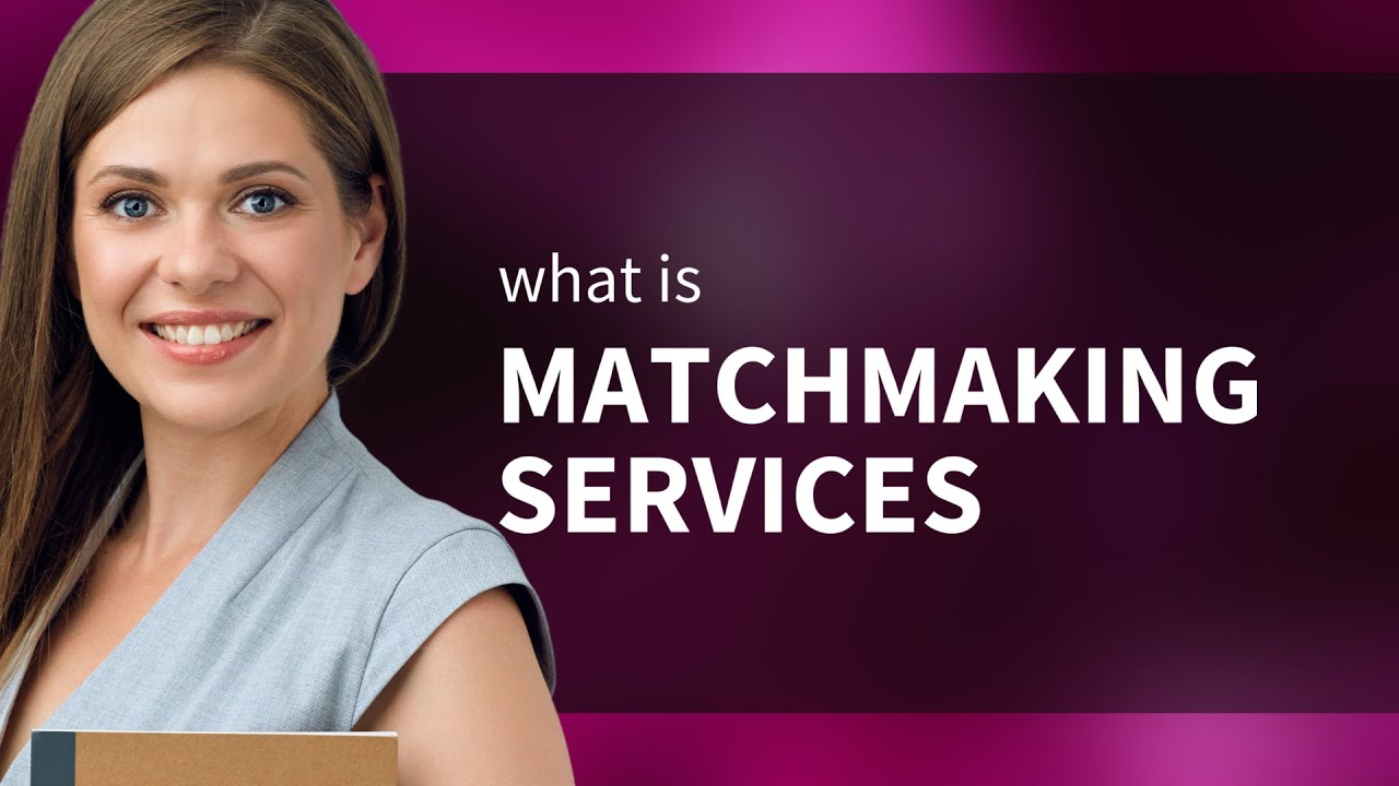 Unlocking the Secrets of Matchmaking Services - YouTube
