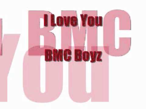 I Love You - BMC Boyz - YouTube