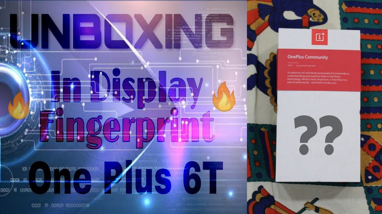 UNBOXING | One Plus 6T | In Display Fingerprint - YouTube