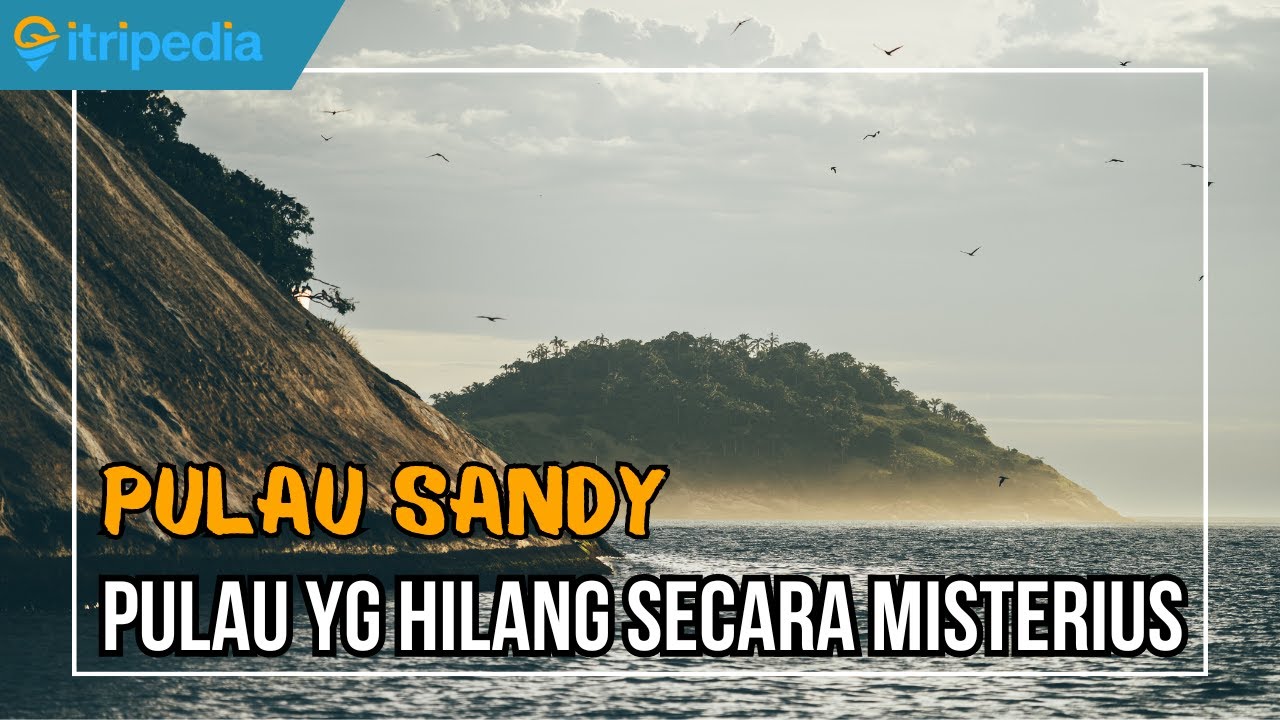 Pulau Misterius yang Tak Dapat Ditemukan, Sandy Island - YouTube