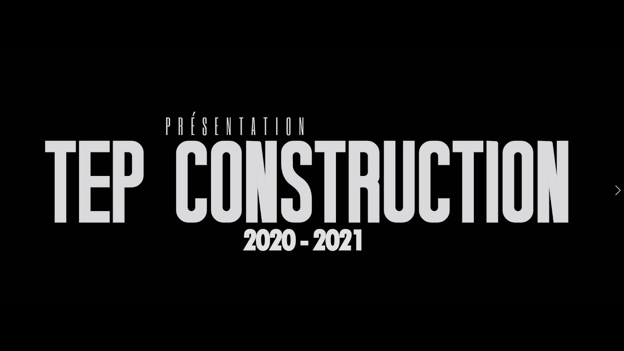 [TEP Construction] - Présentation Rapide - 2021 - YouTube
