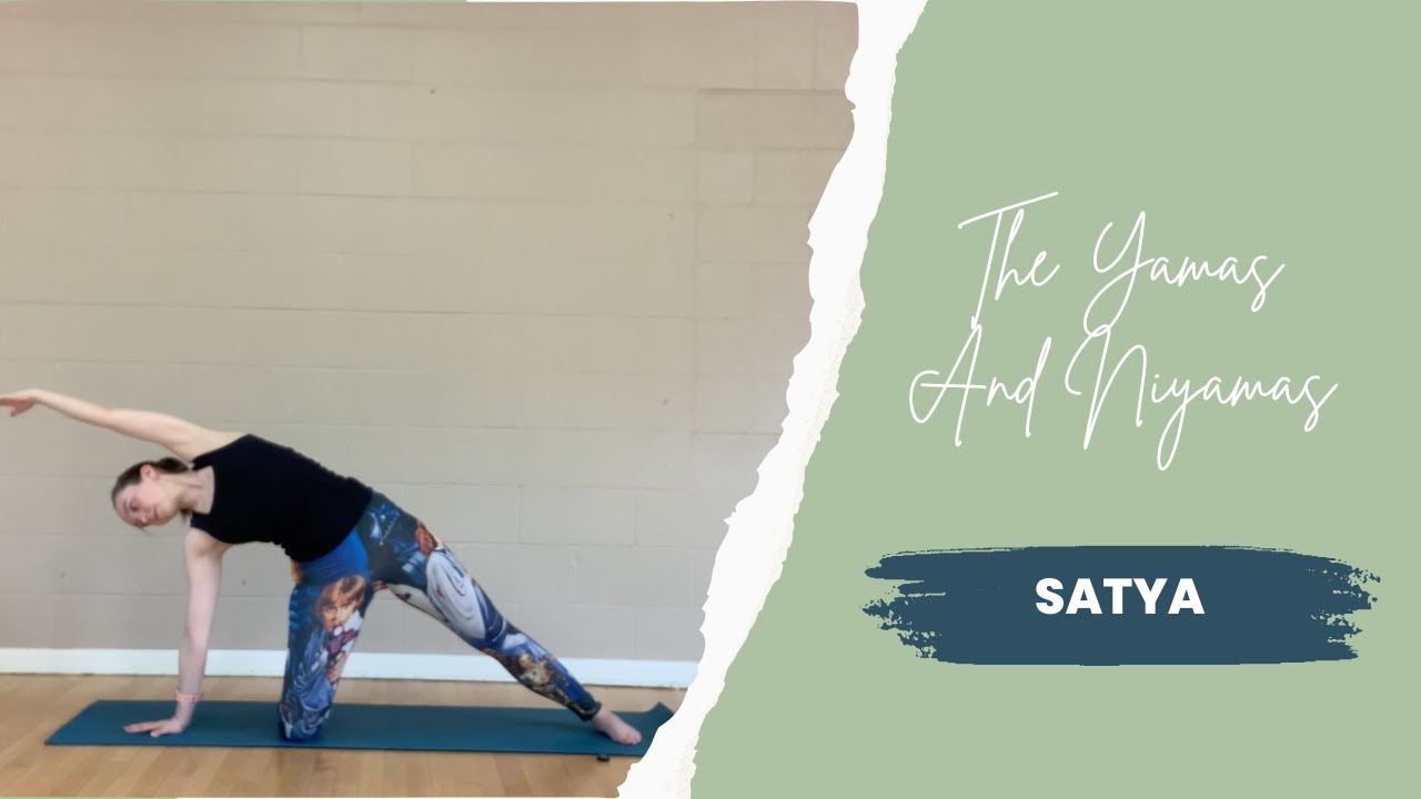 Satya - Truthfulness Yoga - YouTube