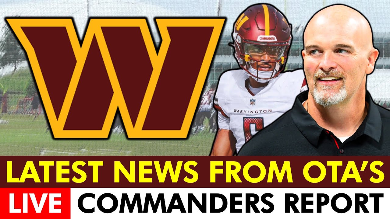Washington Commanders OTAs LIVE | Latest Commanders News & Updates From ...