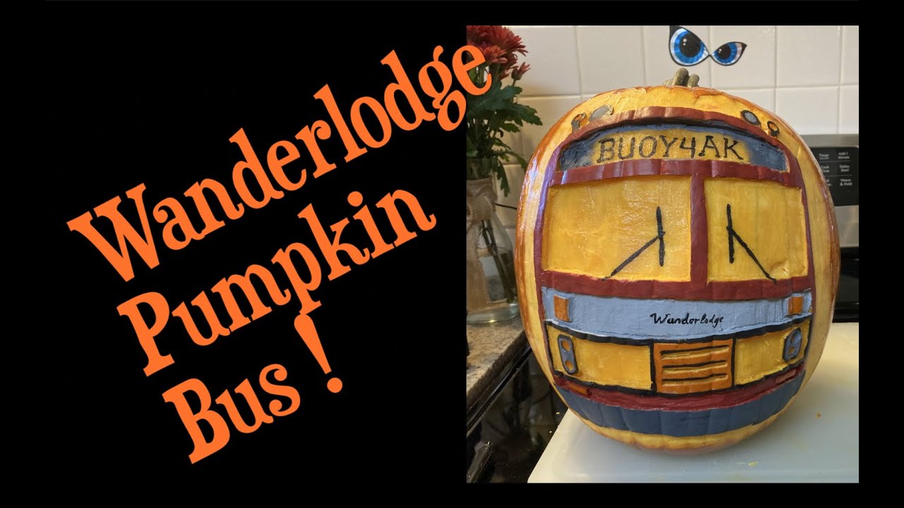 🎃Pumpkin Wanderlodge Bus Carving!🎃 - YouTube