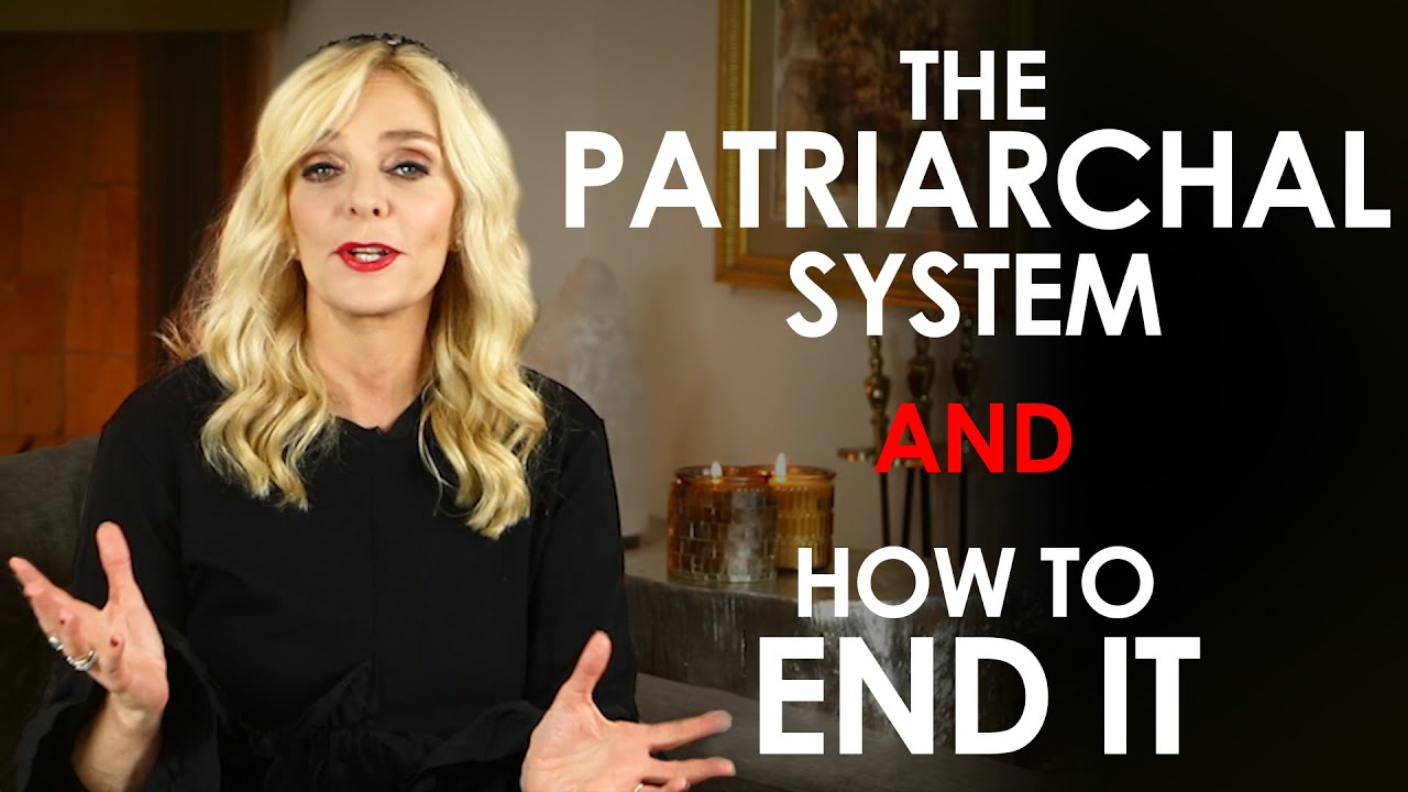 HOW TO END THE PATRIARCHAL SYSTEM - YouTube