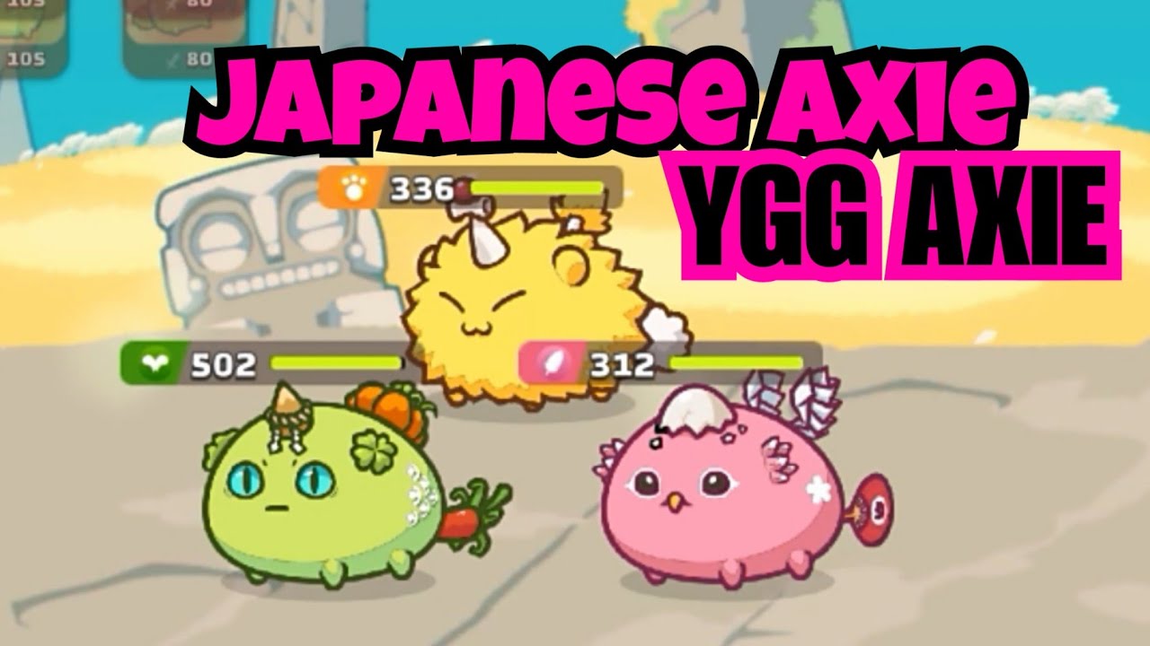 BBP VS BBP (Japanese Axie Team) YGG - Yield Guild Games - CUTE NG AXIE ...