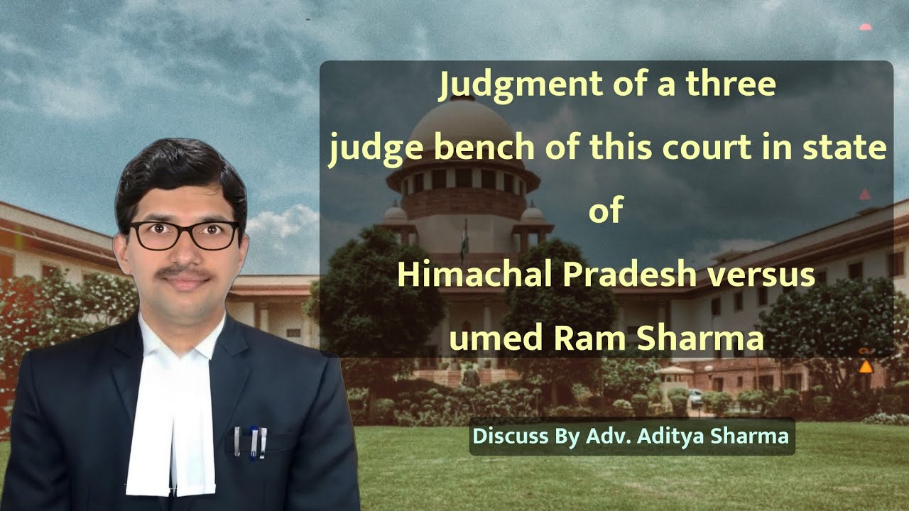 Judgment of a three judge bench of this court in state of Himachal ...