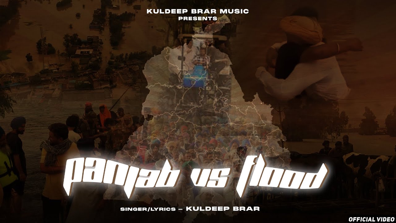 PANJAB VS FLOOD || Kuldeep brar || Wyk Here || New Punjabi song 2025 ...