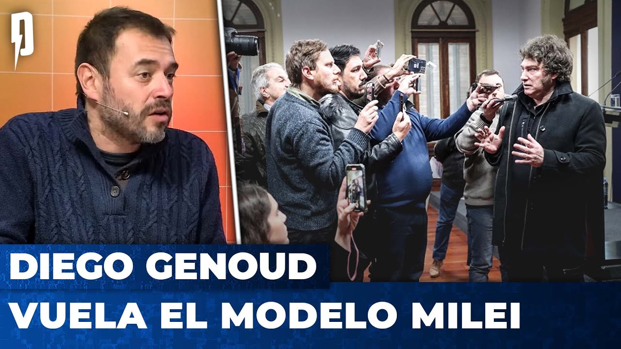 VUELA EL MODELO MILEI | Diego Genoud en Argentina Política - YouTube