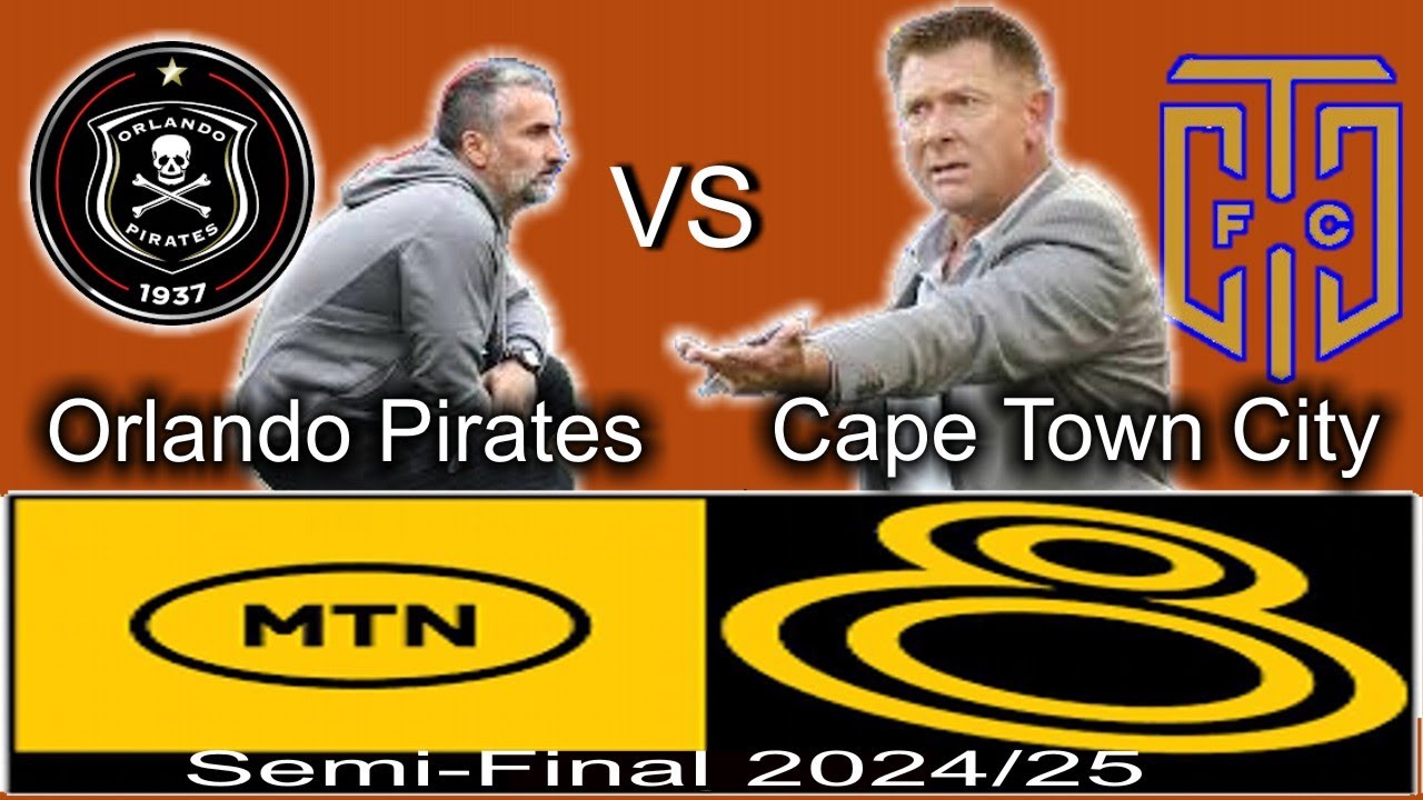 Orlando Pirates vs Cape Town City | MTN 8 Semi-Final 2024 | Full Match ...
