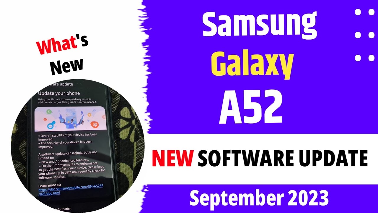 Samsung Galaxy A52 New Update September 2023 | Samsung A52 New Software ...