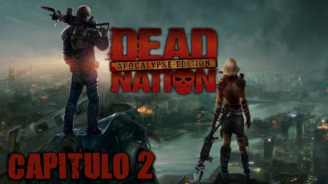 Dead Nation Apocalypse Edition | Capítulo 2 [PS4] - YouTube
