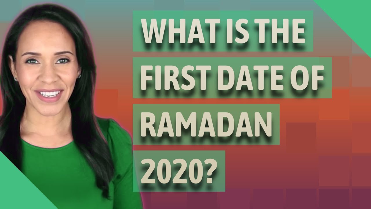 What is the first date of Ramadan 2020? - YouTube