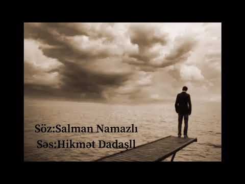 Hikmet Dadaşlı-Mən kiməm-şer-2019. 0516321135